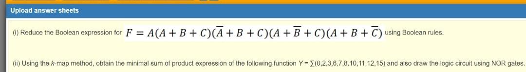 Solved Upload answer sheets (1) Reduce the Boolean | Chegg.com