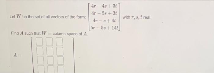 Solved Let W be the set of all vectors of the form: | Chegg.com