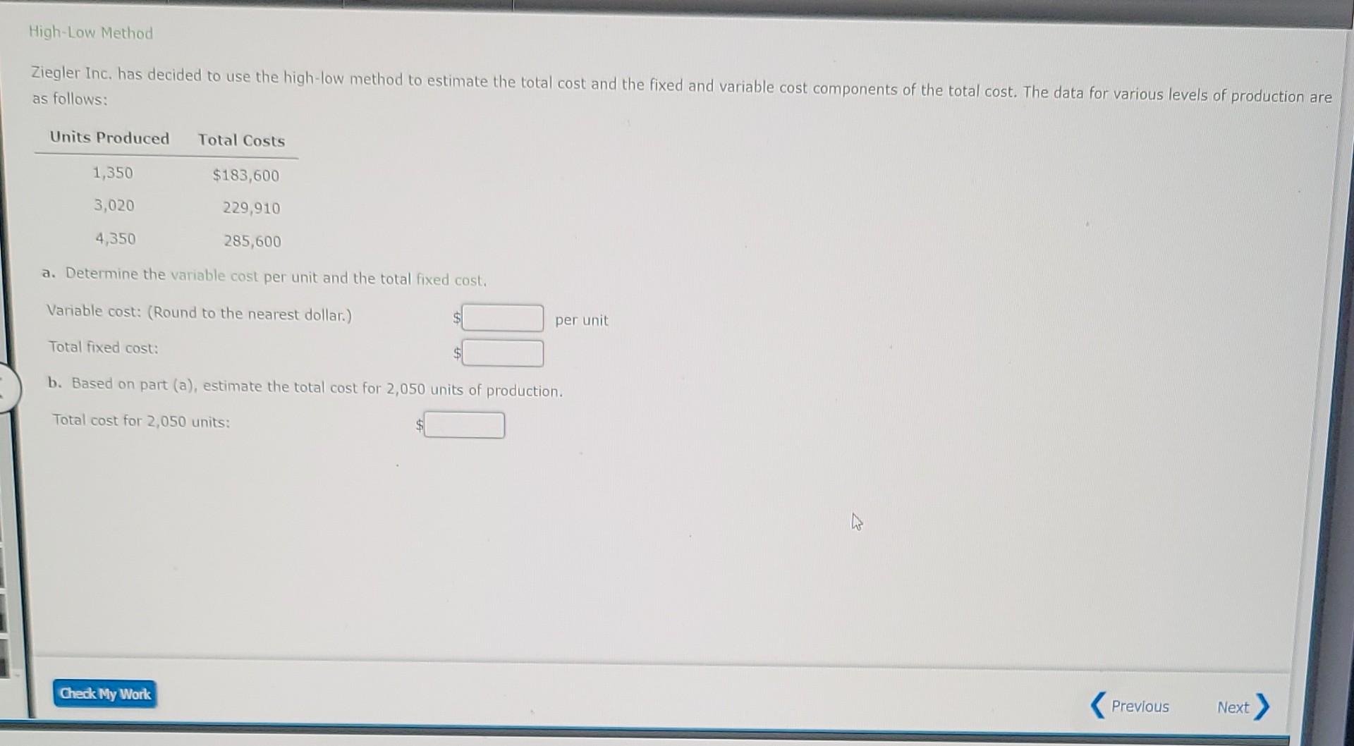 Solved Ziegler Inc. has decided to use the high-low method | Chegg.com