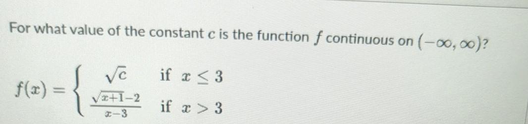 Solved For what value of the constant c ﻿is the function f | Chegg.com