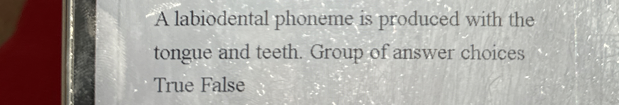 Solved A labiodental phoneme is produced with thetongue and | Chegg.com
