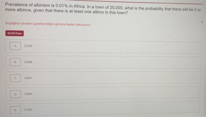 Solved Prevalence of albinism is 0.01% in Africa. In a town | Chegg.com