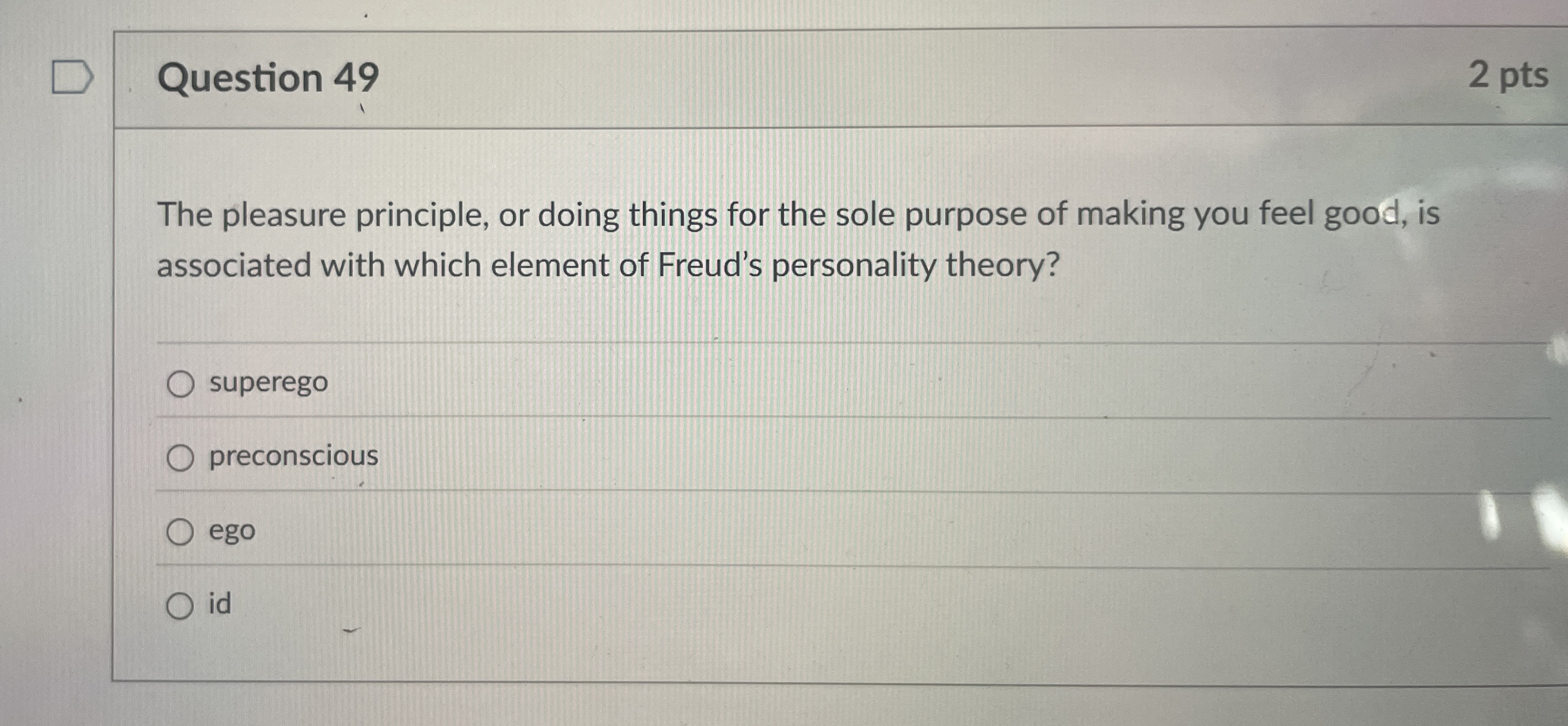 Solved Question 492 ﻿ptsThe pleasure principle, or doing | Chegg.com