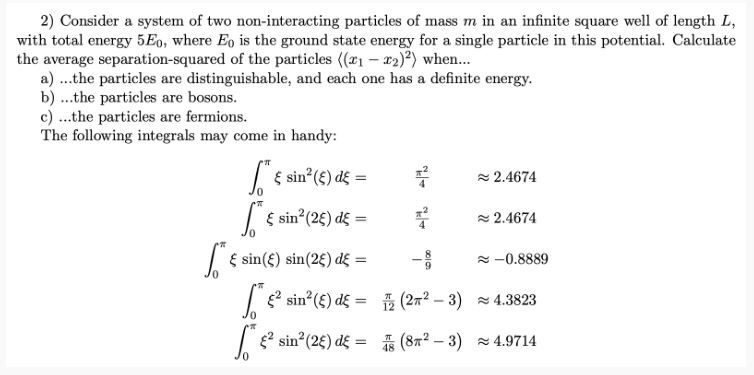 Solved Consider a system of two non-interacting particles of | Chegg.com