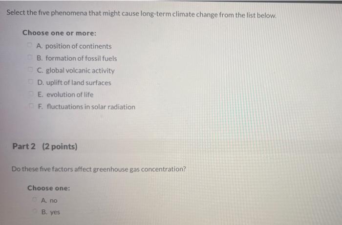 Solved Select the five phenomena that might cause long-term | Chegg.com