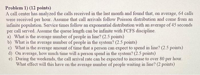 Solved Problem 1) (12 points) A call center has analyzed the | Chegg.com