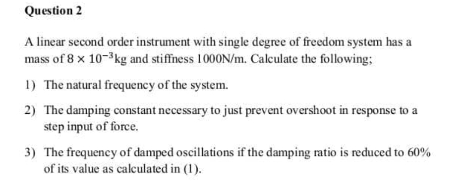 Solved Question 2A linear second order instrument with | Chegg.com