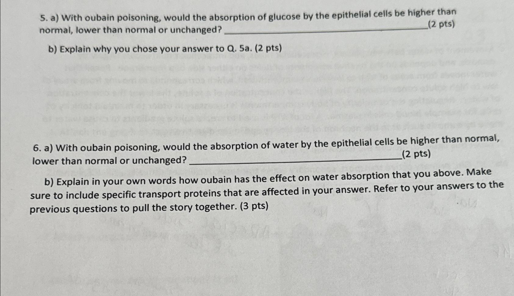 Solved a) ﻿With oubain poisoning, would the absorption of | Chegg.com