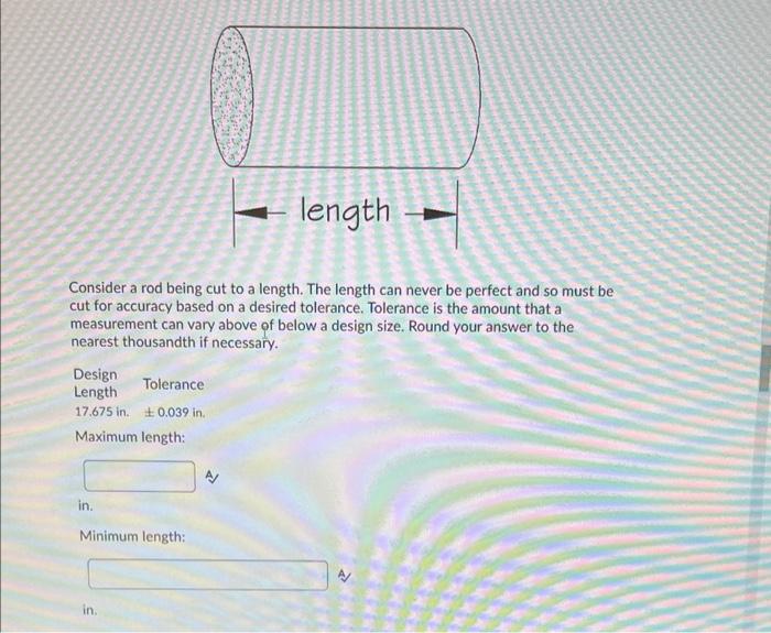 Solved Consider a rod being cut to a length. The length can | Chegg.com