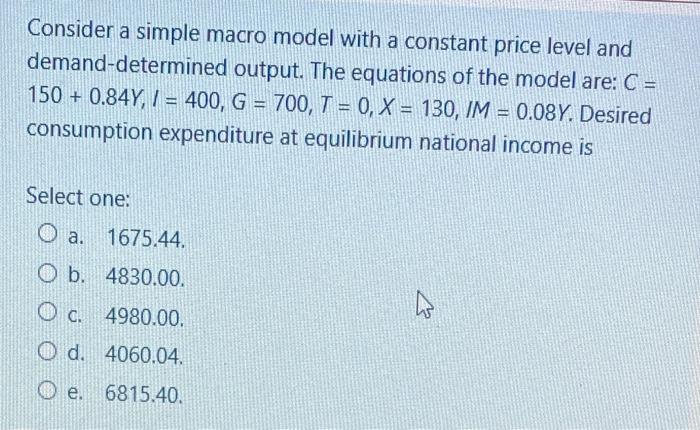 Solved Consider a simple macro model with a constant price | Chegg.com