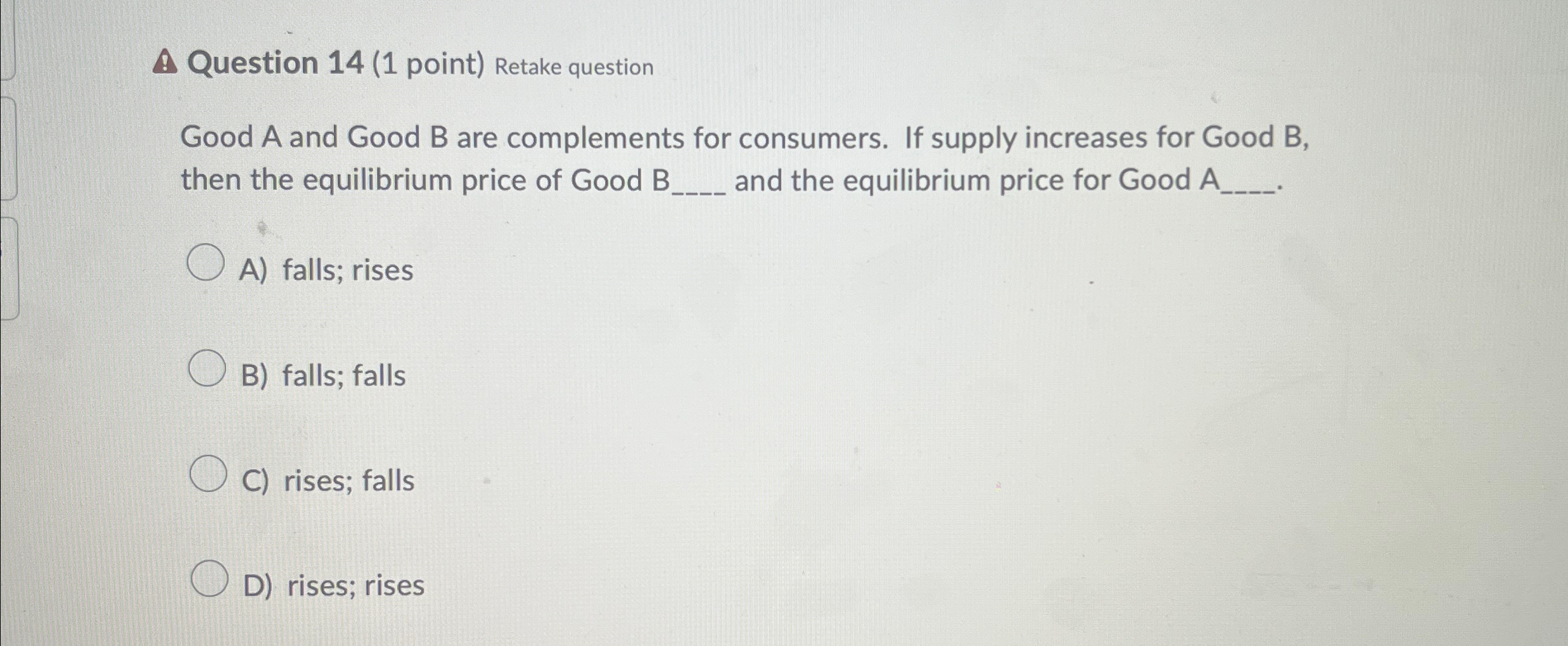 Solved A Question 14 (1 ﻿point) ﻿Retake questionGood A and | Chegg.com