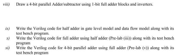 Solved viii) Draw a 4-bit parallel Adder/subtractor using | Chegg.com