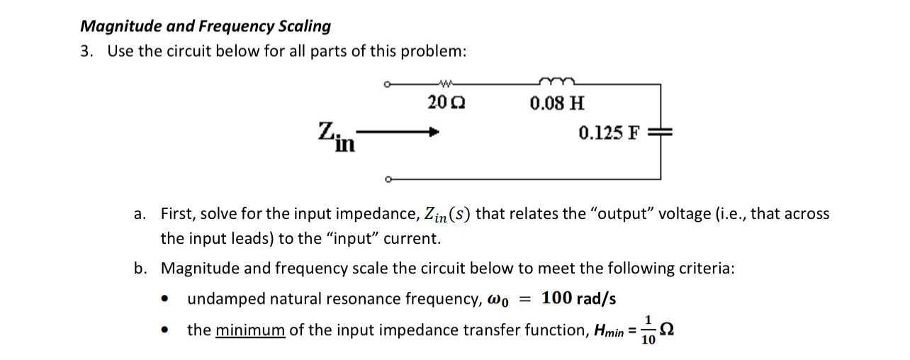 Solved Magnitude and Frequency Scaling3. ﻿Use the circuit | Chegg.com