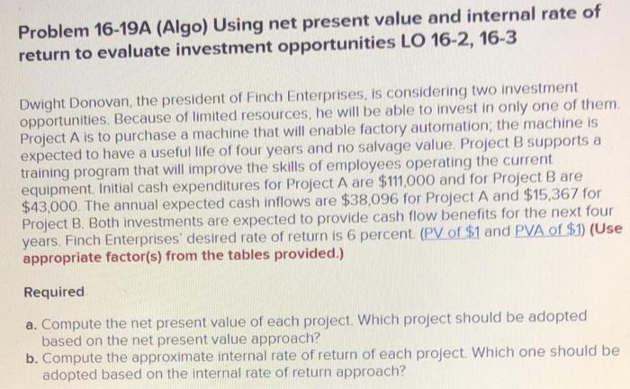 Solved Problem 16-19A (Algo) Using net present value and | Chegg.com