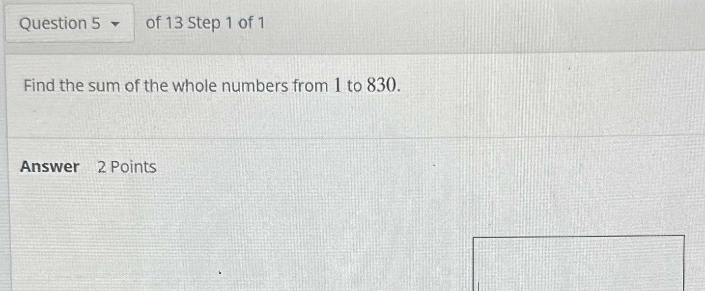 Solved of 13 ﻿Step 1 ﻿of 1Find the sum of the whole numbers | Chegg.com