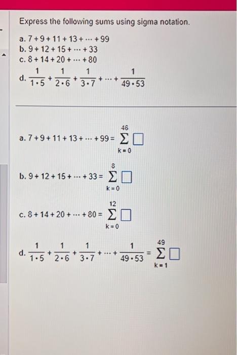 Solved Express the following sums using sigma notation. a. | Chegg.com
