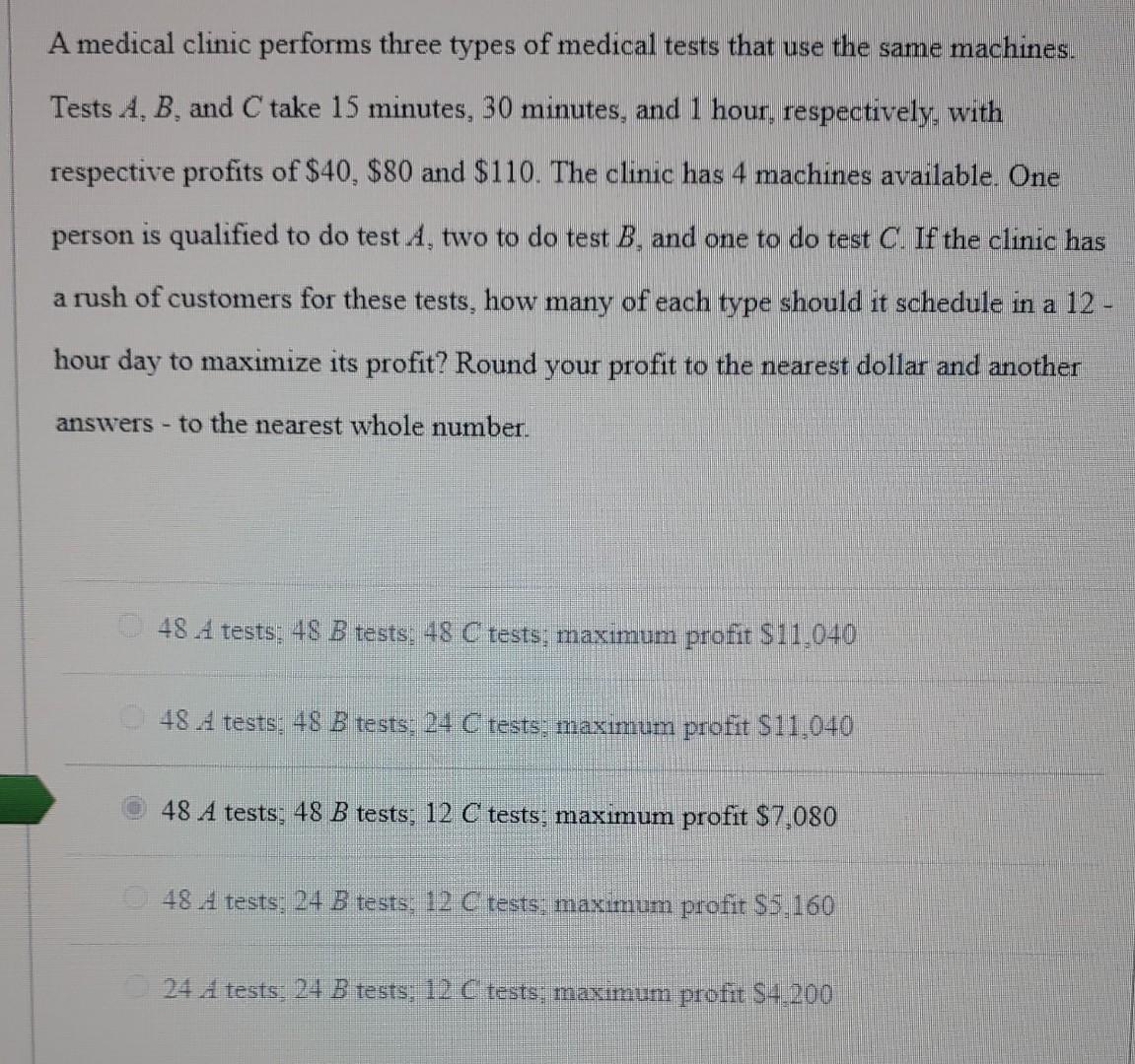 Solved A medical clinic performs three types of medical | Chegg.com