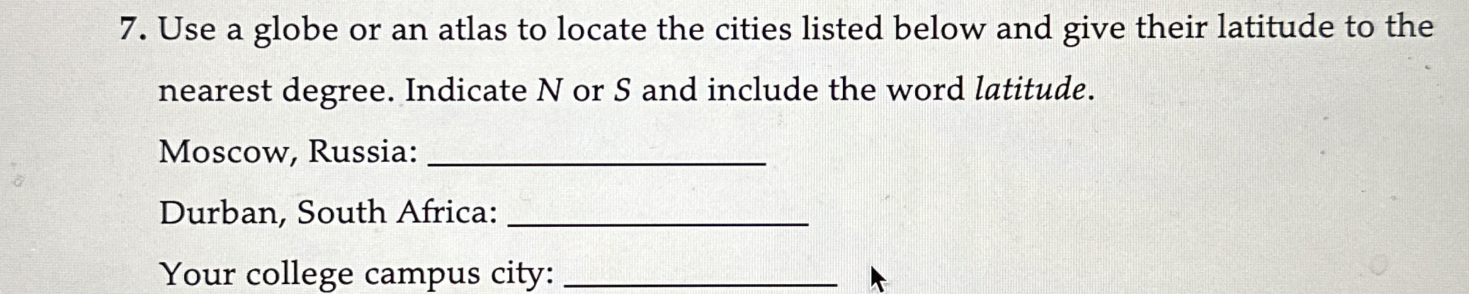 Solved Use a globe or an atlas to locate the cities listed | Chegg.com