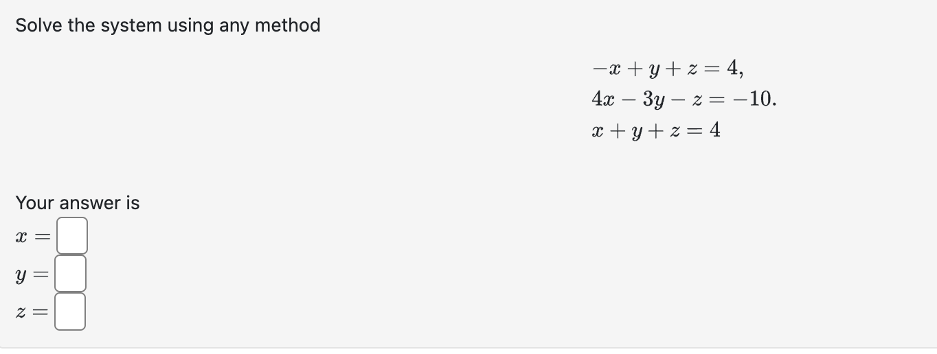 Solved Solve the system using any | Chegg.com