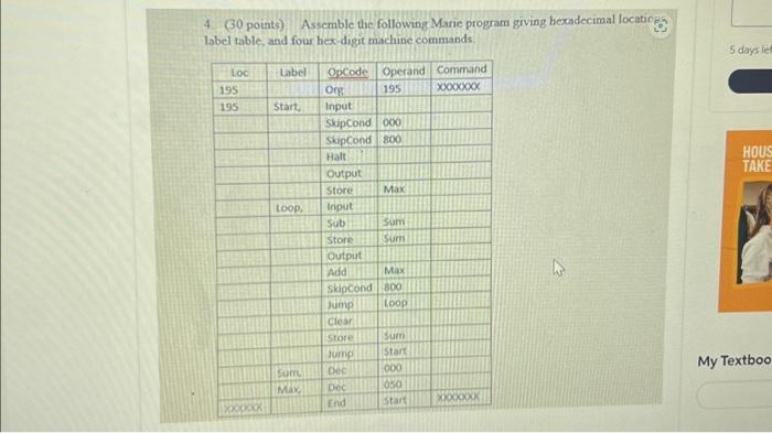 Solved 4. (30 points) Asscmble the following Mane program | Chegg.com Solved 4. (30 points) Asscmble the following Mane program | Chegg.com