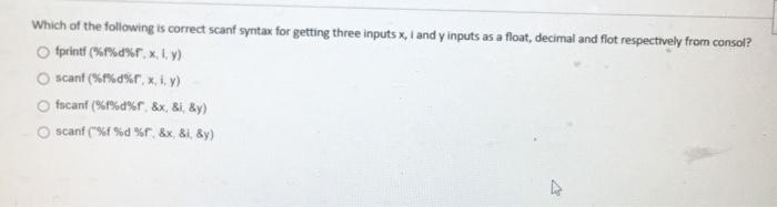 Solved Which of the following is correct scanf syntax for | Chegg.com