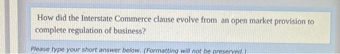 Solved How did the Interstate Commerce clause evolve from an | Chegg.com