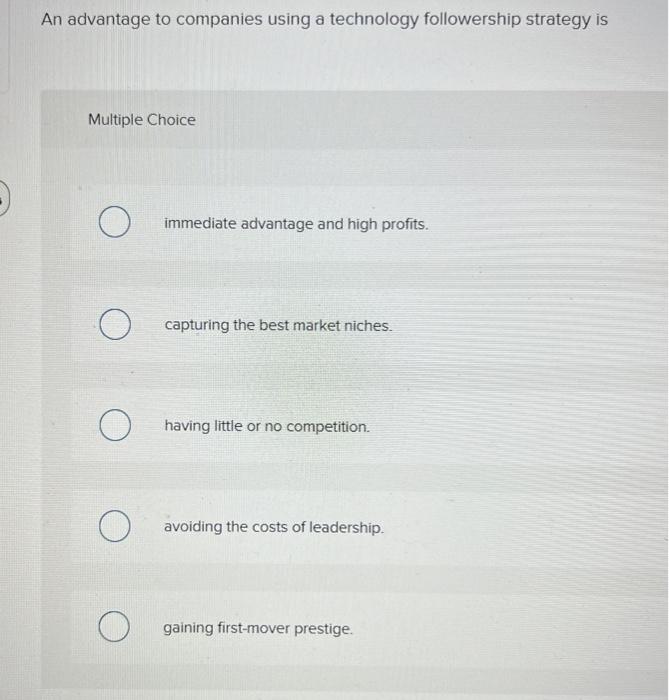Solved An advantage to companies using a technology | Chegg.com
