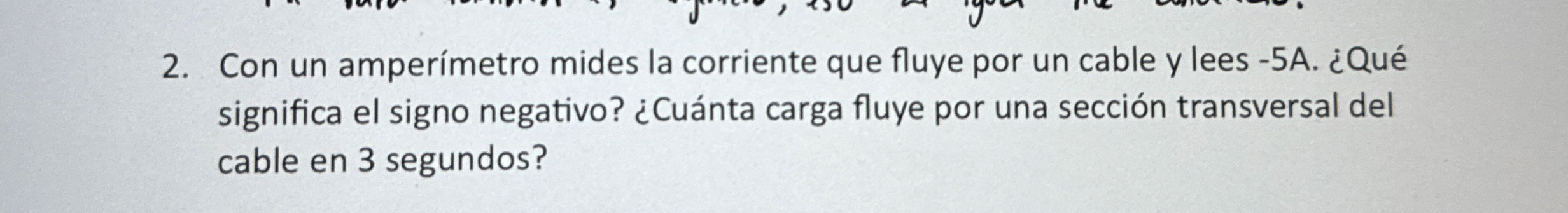 Solved Con un amperímetro mides la corriente que fluye por | Chegg.com