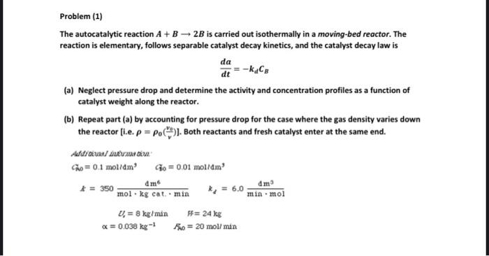 Solved The autocatalytic reaction A+B→2B is carried out | Chegg.com