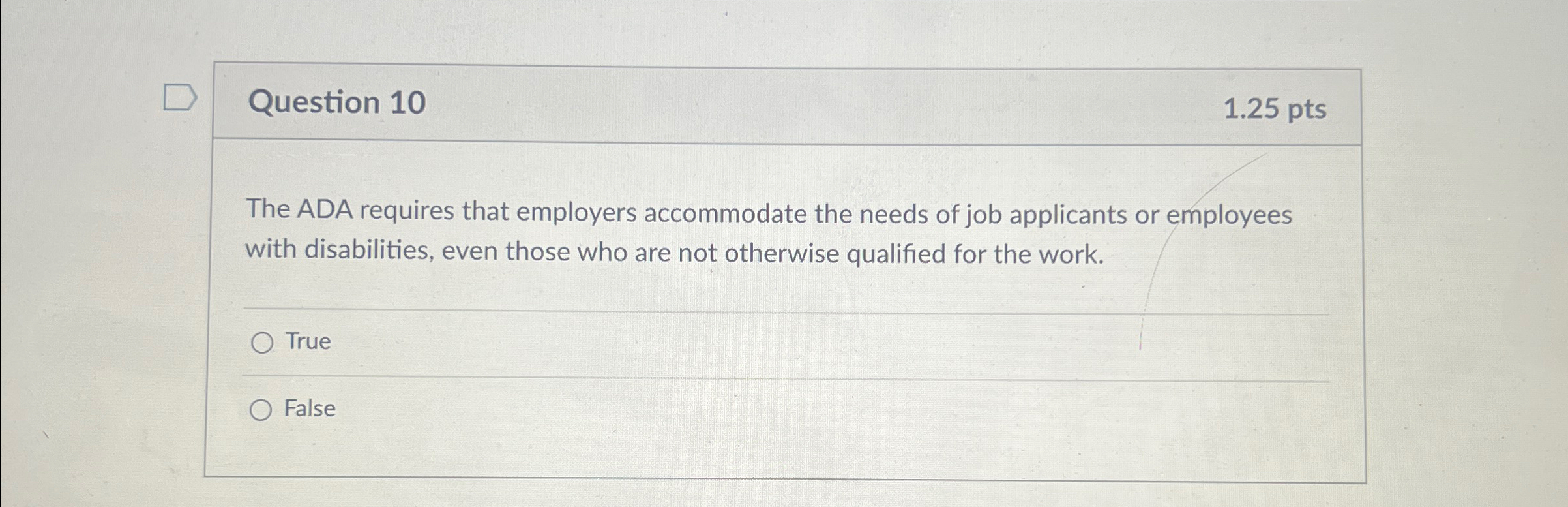 Solved Question 101.25ptsThe ADA requires that employers | Chegg.com