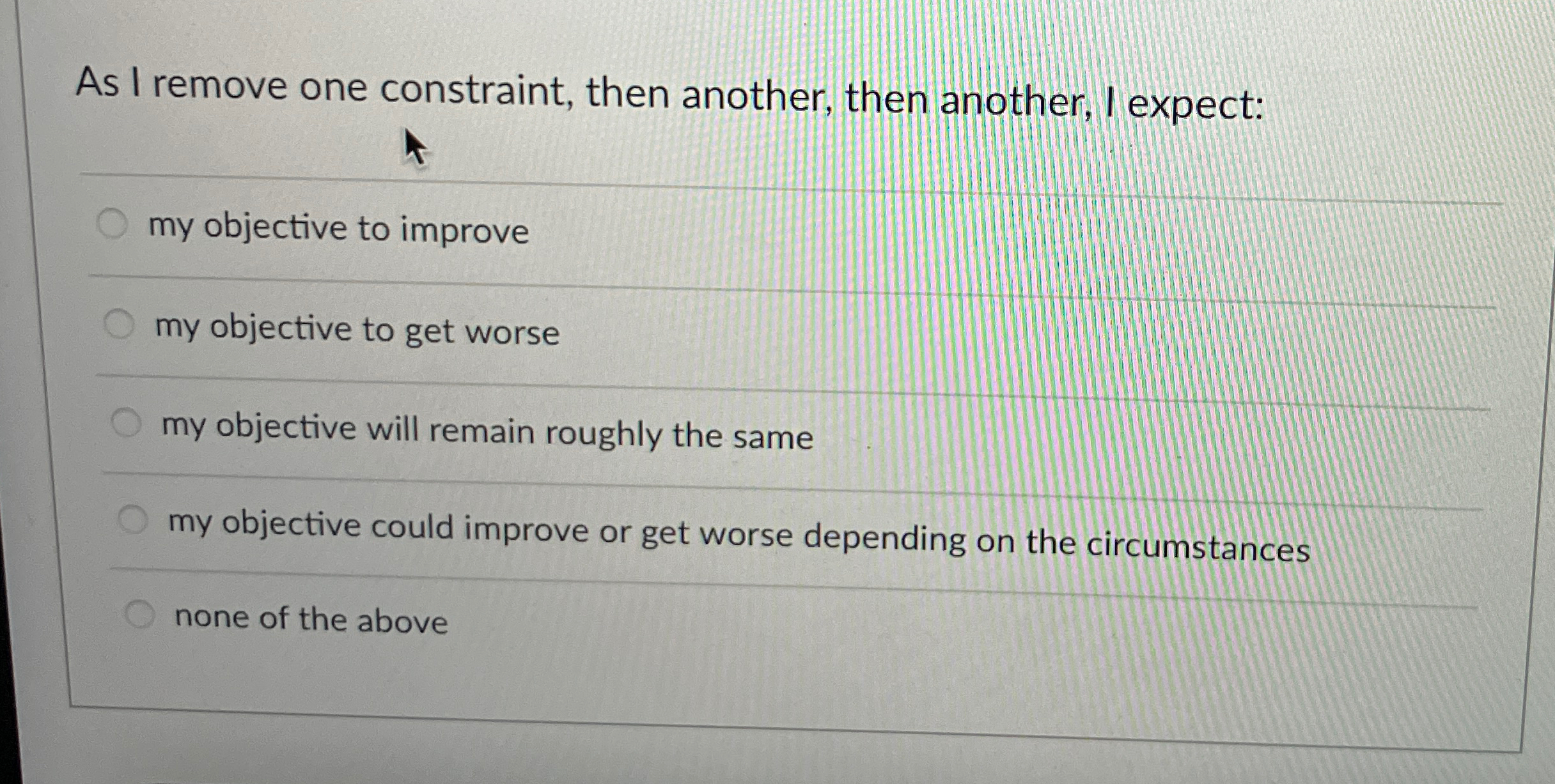 Solved As I remove one constraint, then another, then | Chegg.com