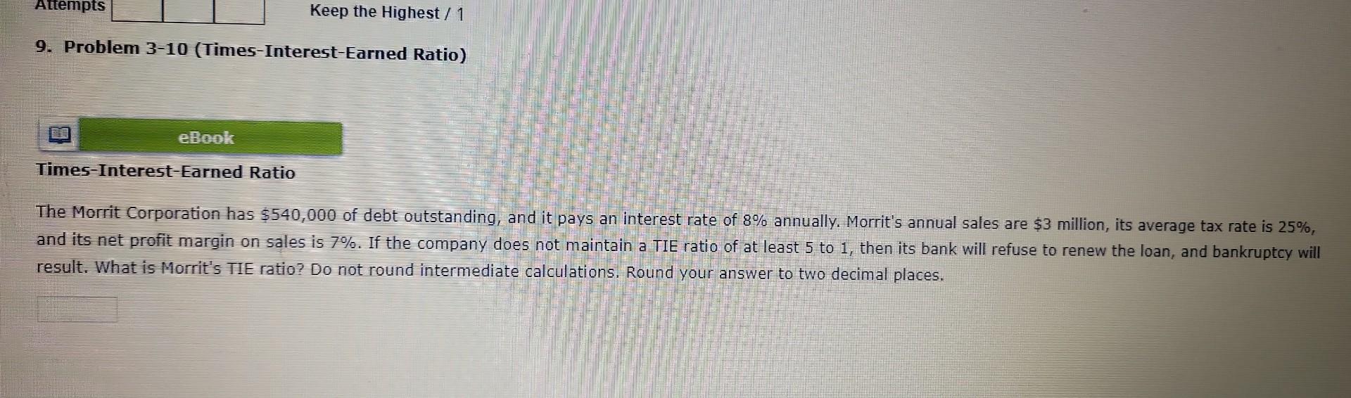 Solved 9. Problem 3-10 (Times-Interest-Earned Ratio) | Chegg.com