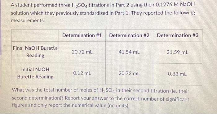 A student performed three H2SO4 titrations in Part 2 | Chegg.com