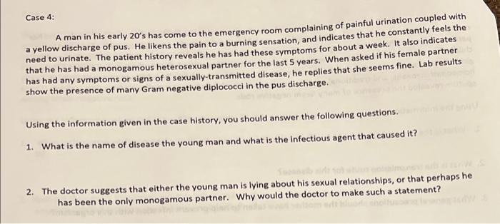 Solved a Case 4: A man in his early 20's has come to the | Chegg.com