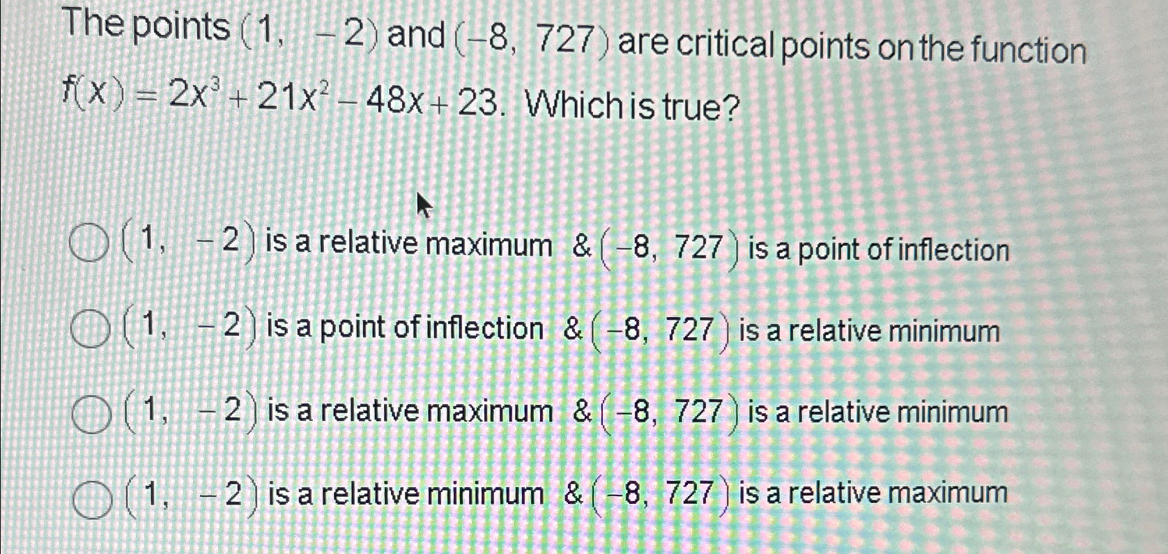 Solved The points (1,-2) ﻿and (-8,727) ﻿are critical points | Chegg.com