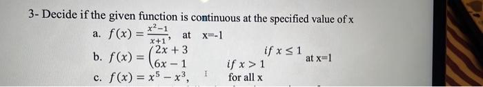 Solved 3- Decide if the given function is continuous at the | Chegg.com