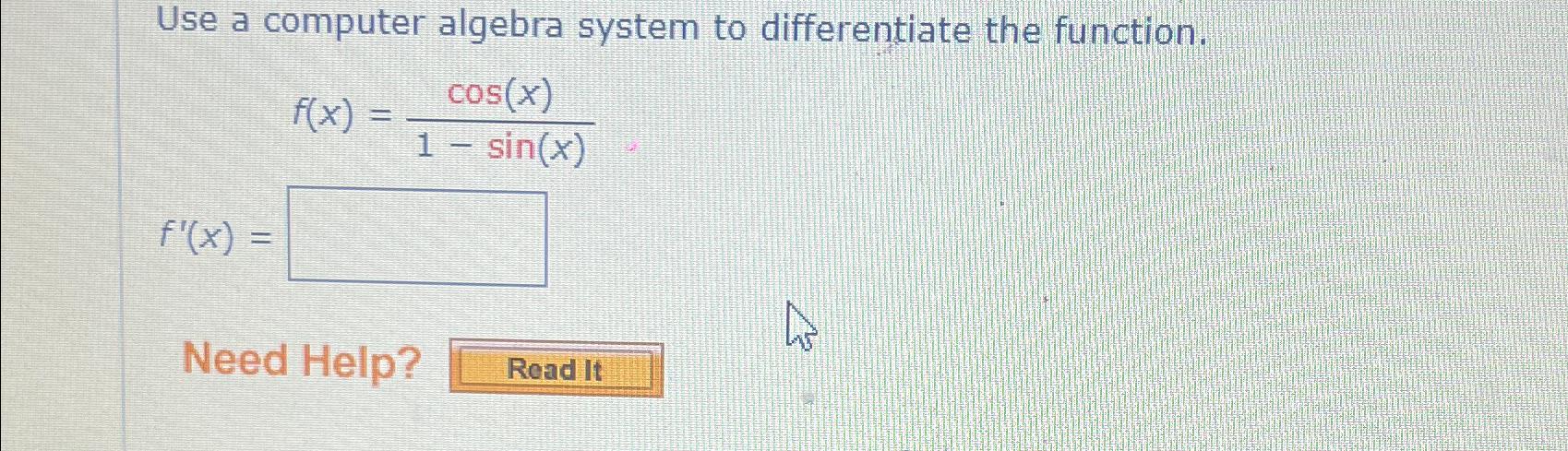 Solved Use a computer algebra system to differentiate the | Chegg.com