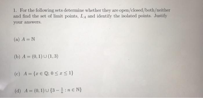 Solved 1. For the following sets determine whether they are | Chegg.com