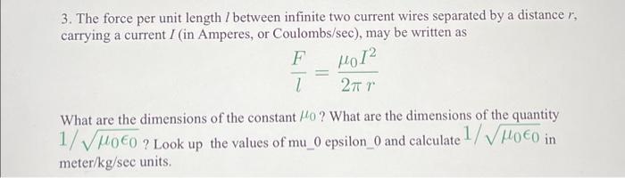 Solved 3. The force per unit length / between infinite two | Chegg.com