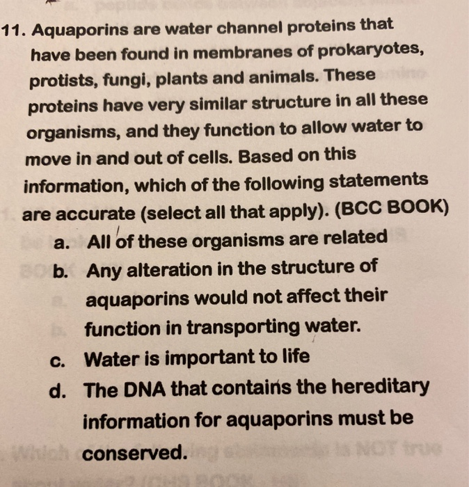 Solved 11. Aquaporins are water channel proteins that have | Chegg.com