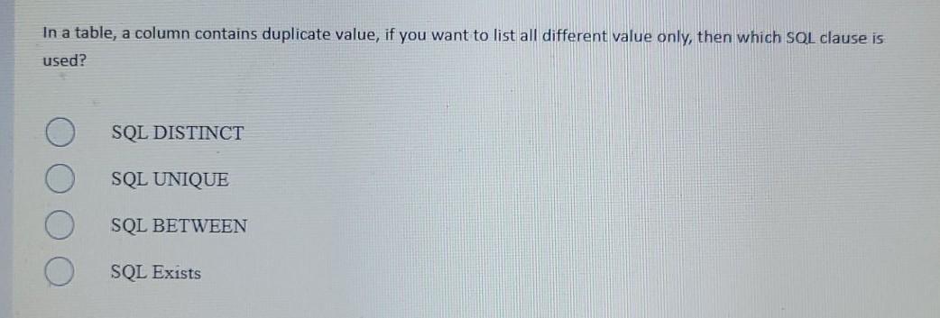 Solved In a table, a column contains duplicate value, if you | Chegg.com