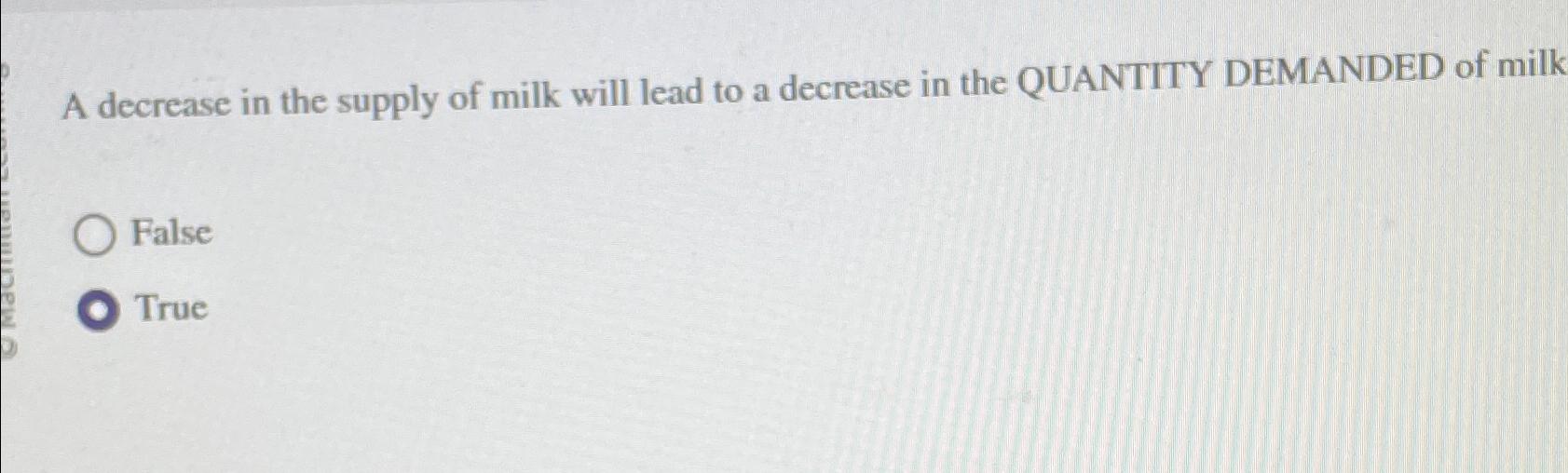 Solved A decrease in the supply of milk will lead to a | Chegg.com