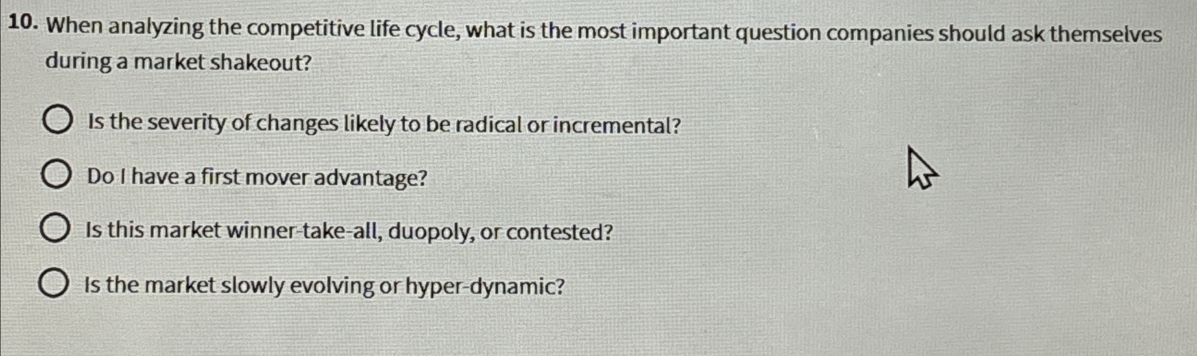 Solved When analyzing the competitive life cycle, what is | Chegg.com