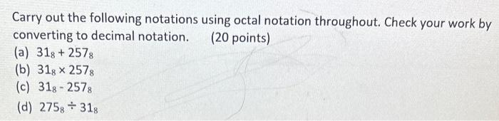 Solved Carry out the following notations using octal | Chegg.com