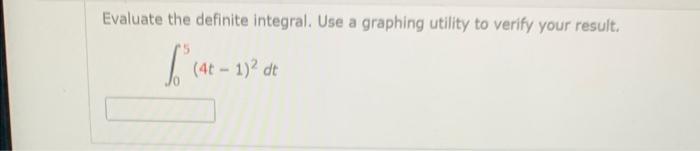 Solved Evaluate the definite integral. Use a graphing | Chegg.com