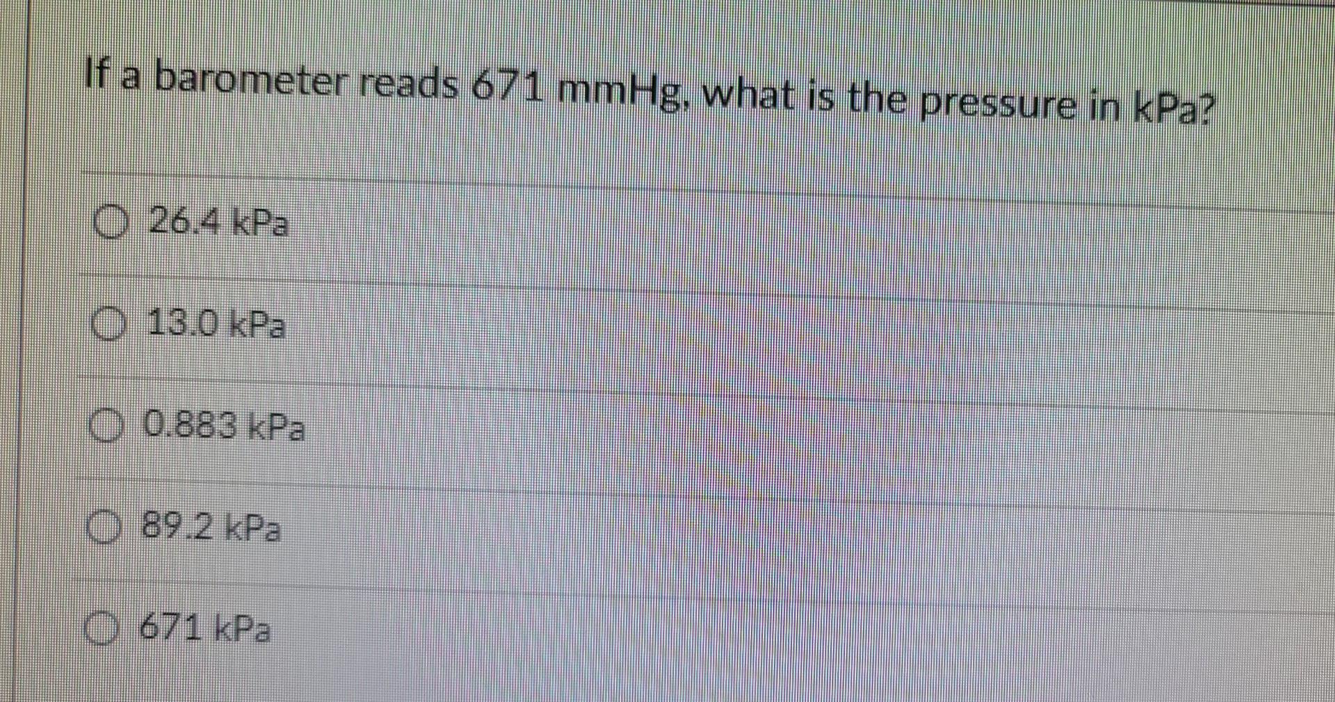 Solved If a barometer reads 671 mmHg, what is the pressure | Chegg.com