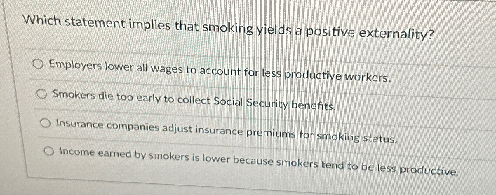 Solved Which statement implies that smoking yields a | Chegg.com