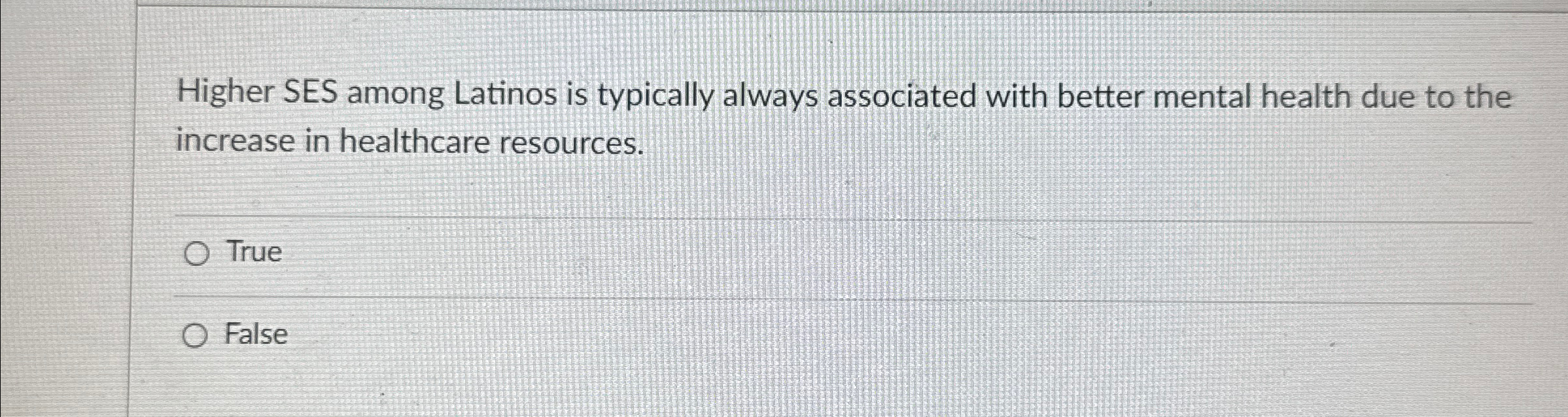 Solved Higher SES among Latinos is typically always | Chegg.com