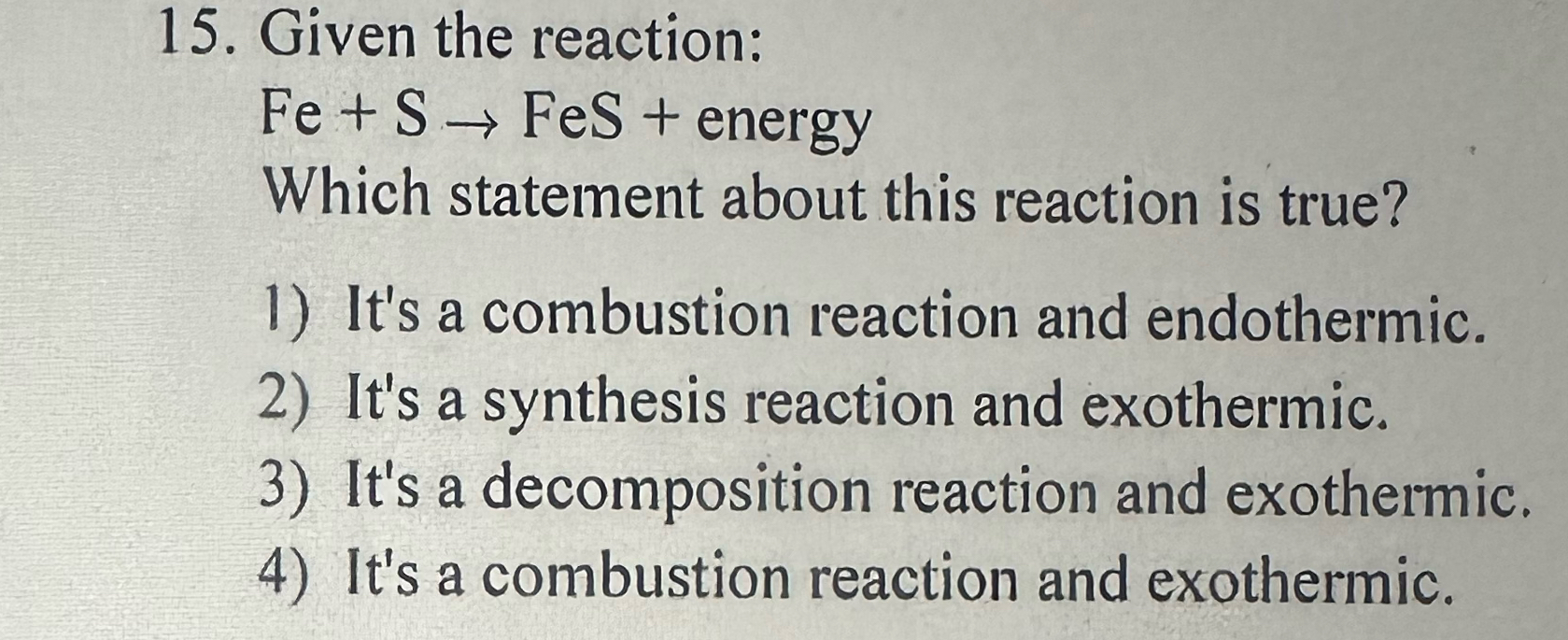 Solved Given the reaction:Fe+S→FeS+ ﻿energy Which statement | Chegg.com