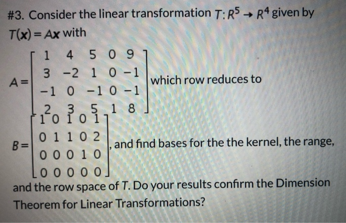 Solved #3. Consider the linear transformation T:R5 → R4 | Chegg.com